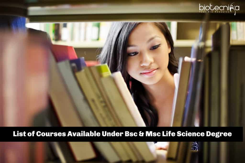 List of Courses Available Under Bsc & Msc Life Science Degree