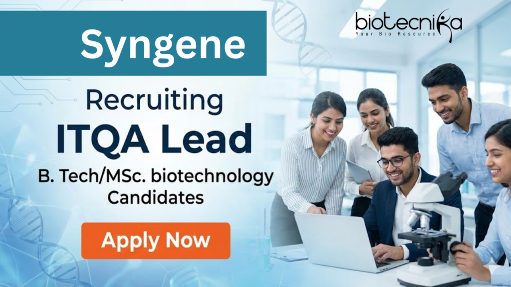 Syngene hiring for ITQA Lead Role | Life sciences jobs | Apply Now